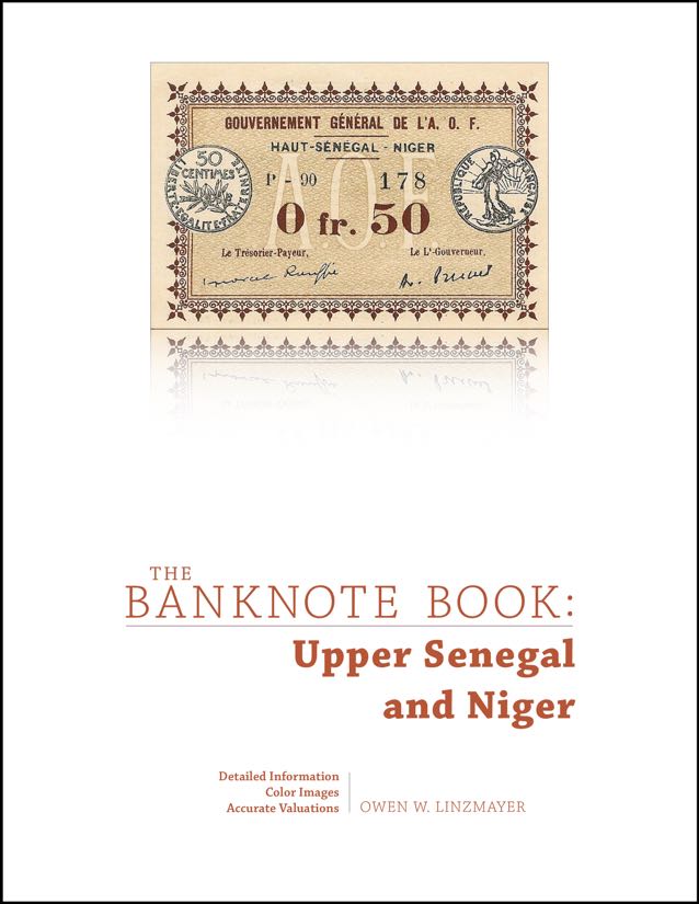 Upper Senegal and Niger chapter of The Banknote Book is now available ...